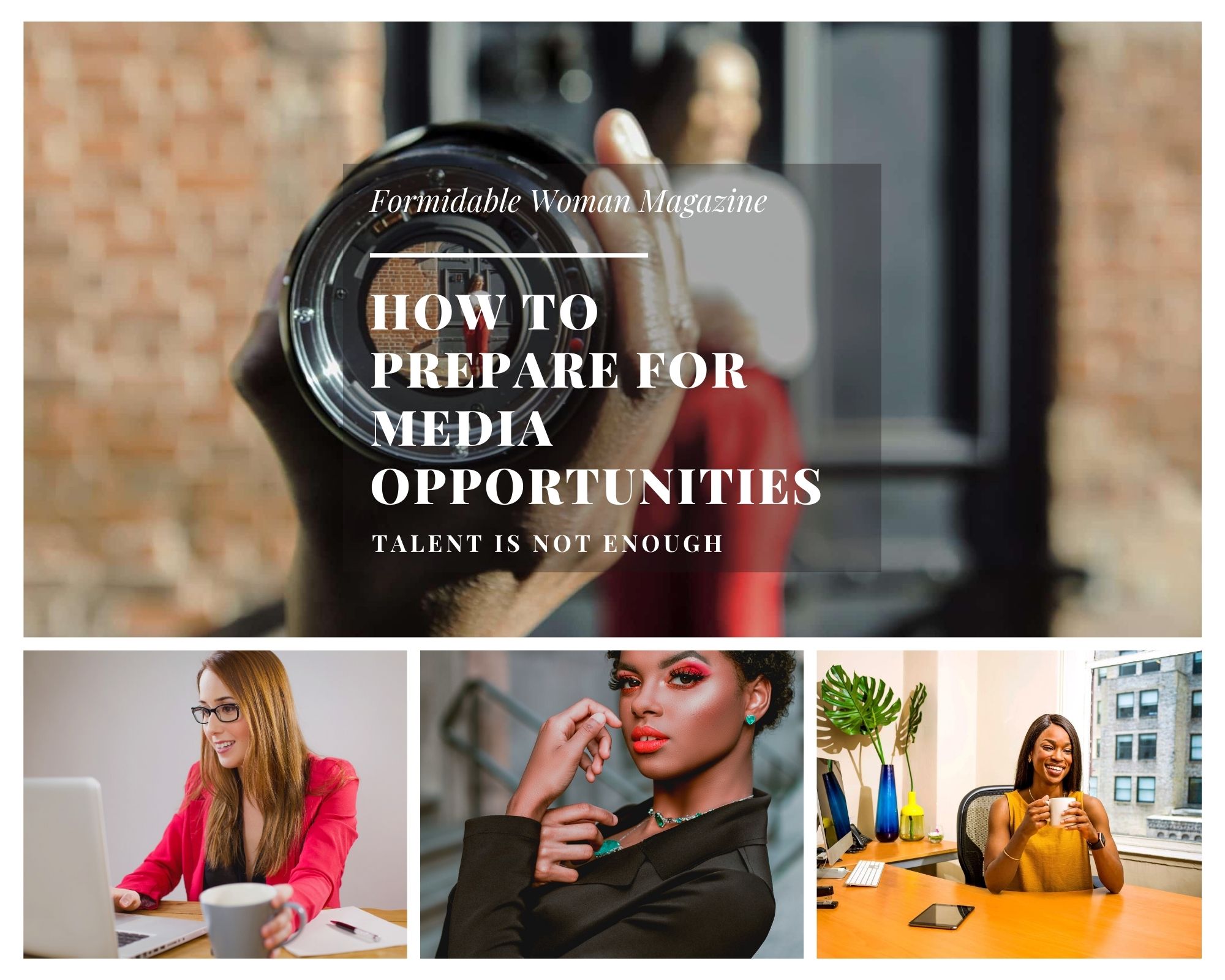Talent Is Not Enough: 5 Ways to Prepare for Media Opportunities ...