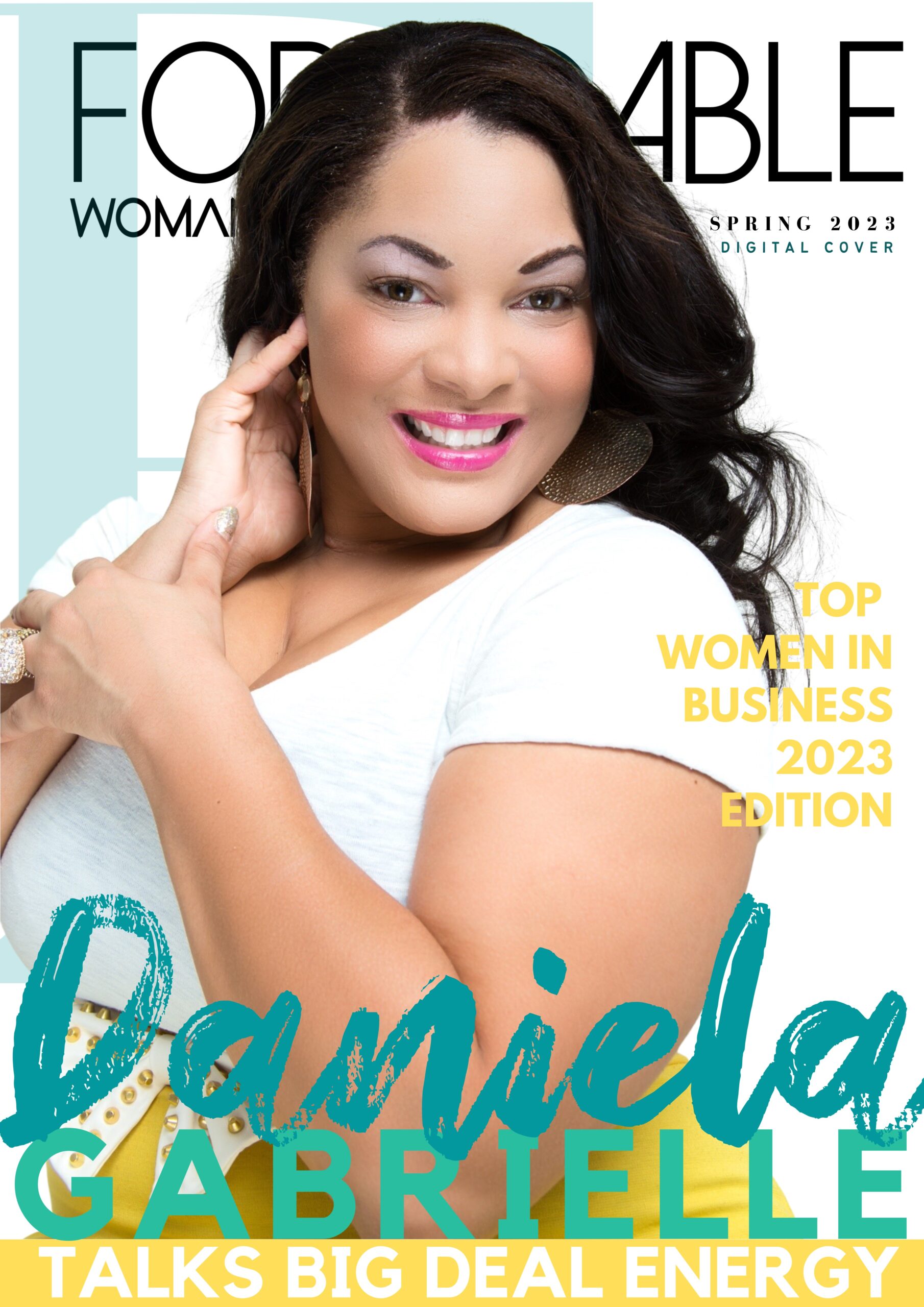 Daniela Gabrielle Is the Mastermind Behind Big Deal Energy | Formidable Woman Magazine